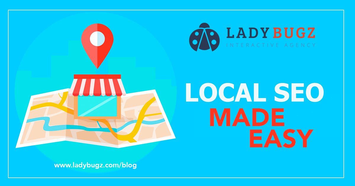 Local SEO Made Easy – Tips To Get Your Business Found