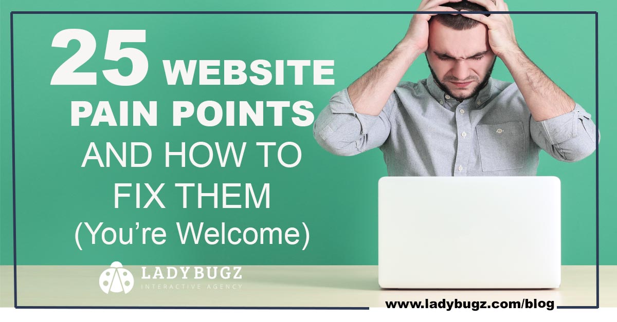Website Pain Points Ultimate Guide & How to Fix Them